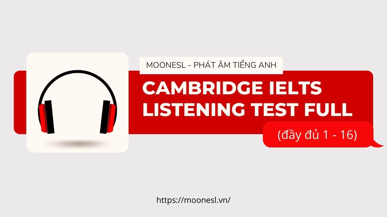 Cambridge IELTS Listening Test Full y 1 16 Moon ESL